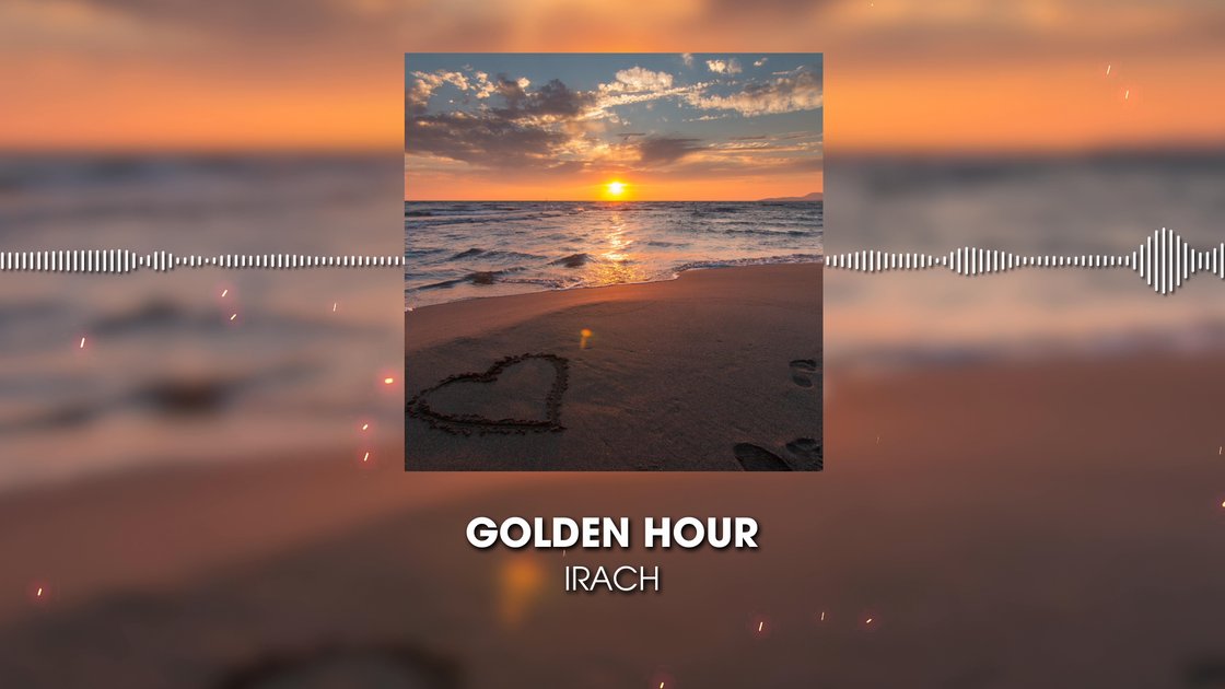 Irach - Golden Hour - DistroKid Video