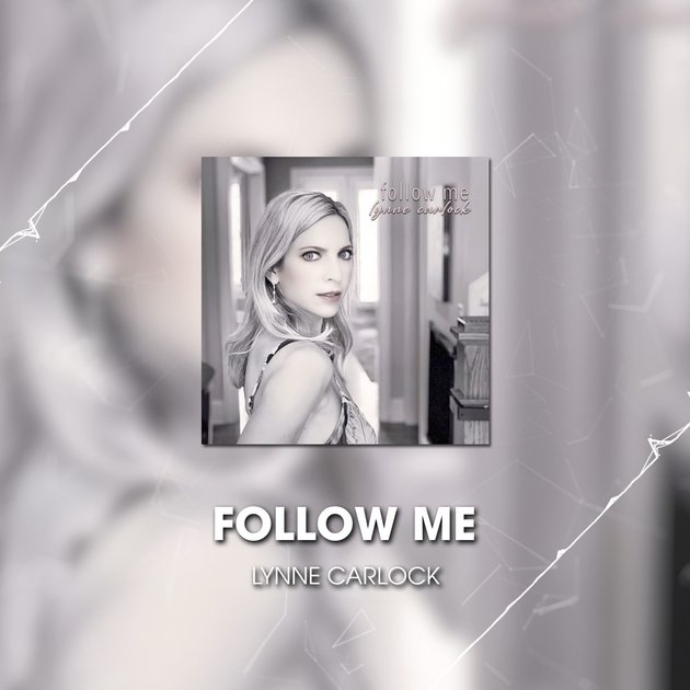 Lynne Carlock - Follow Me - DistroKid Video