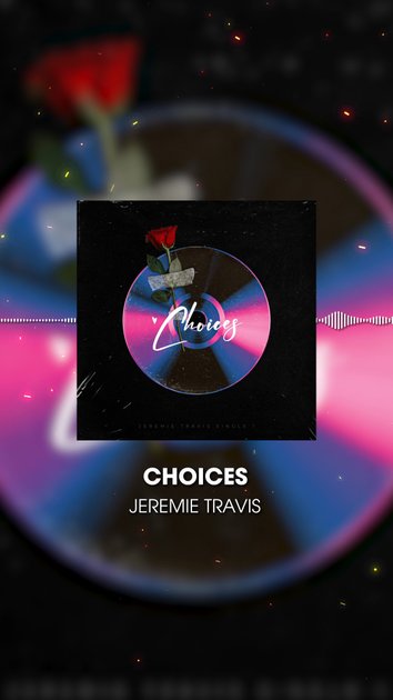 Jeremie Travis - Choices - DistroKid Video