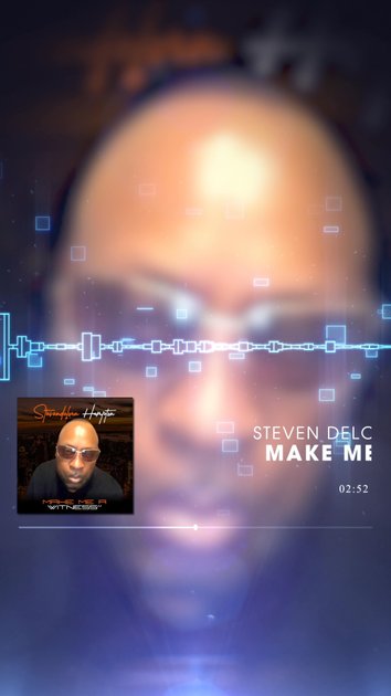 Steven delorn Hampton - Make Me a Witness - DistroKid Video