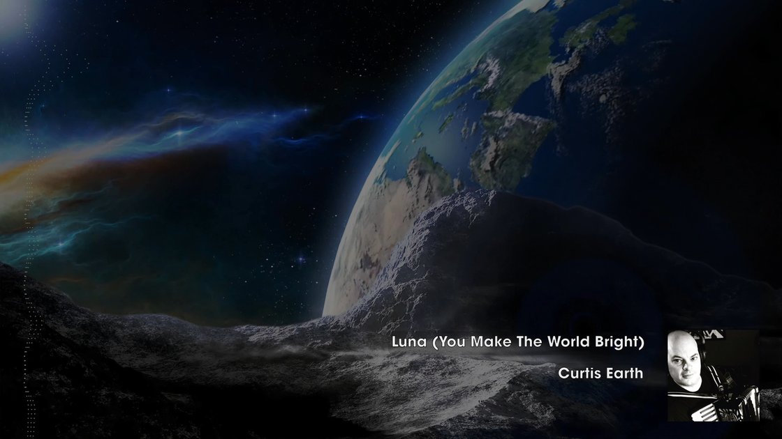 Curtis Earth - Luna (You Make The World Bright) - DistroKid Video