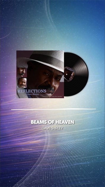 Dave Shirley - Beams of Heaven - DistroKid Video