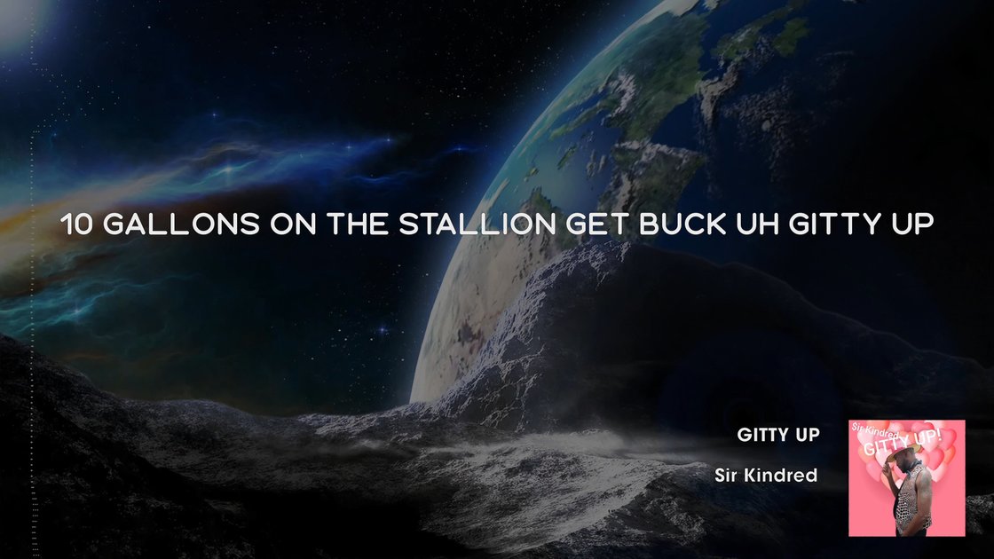 Sir Kindred - GITTY UP - DistroKid Video
