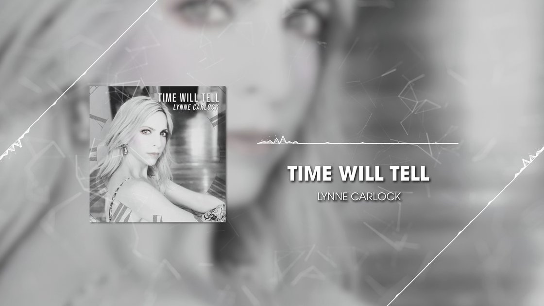 Lynne Carlock - Time Will Tell - DistroKid Video