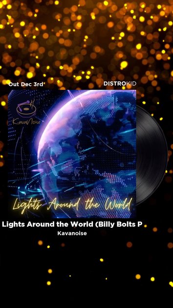 Lights Around the World (Billy Bolts P Mini Video - DistroKid Video