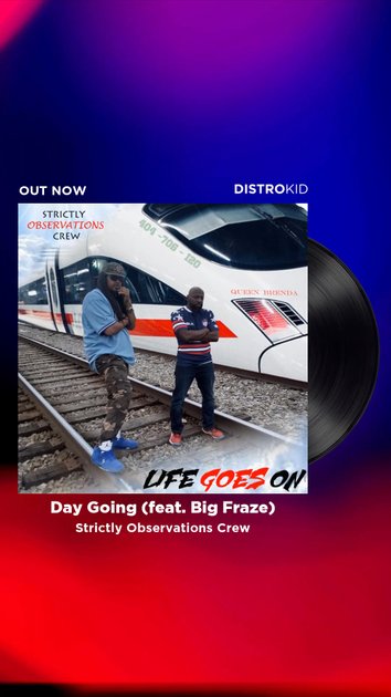 Day Going (feat. Big Fraze) Mini Video - DistroKid Video