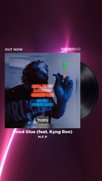 Good Glue (feat. Kyng Ron) Mini Video - DistroKid Video