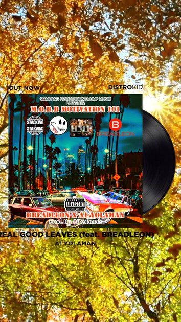 REAL GOOD LEAVES (feat. BREADLEON) Mini Video - DistroKid Video