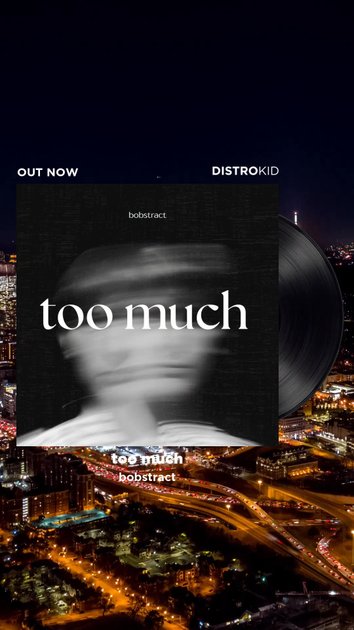 too much Mini Video - DistroKid Video