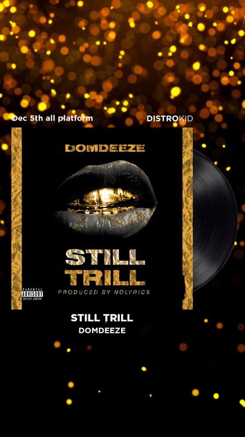 STILL TRILL Mini Video - DistroKid Video