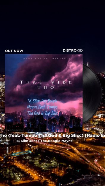 That Vibe Tho (feat. Tumbo Tha God & Big Slicc) [Radio Edit] Mini Video - DistroKid Video