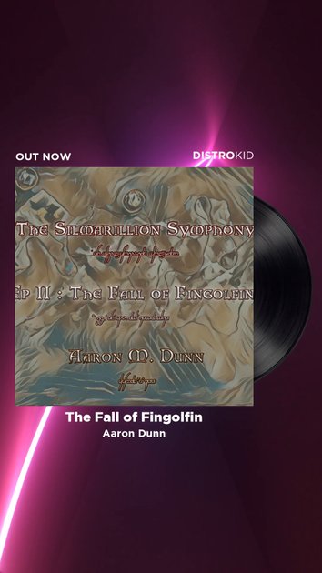 The Fall of Fingolfin Mini Video - DistroKid Video