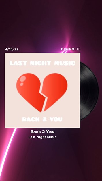 Back 2 You Mini Video - DistroKid Video