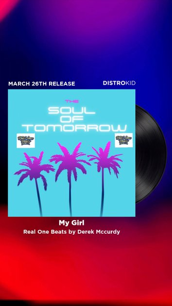 My Girl Mini Video - DistroKid Video