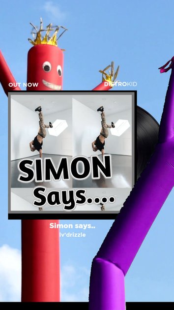 Simon says.. Mini Video - DistroKid Video