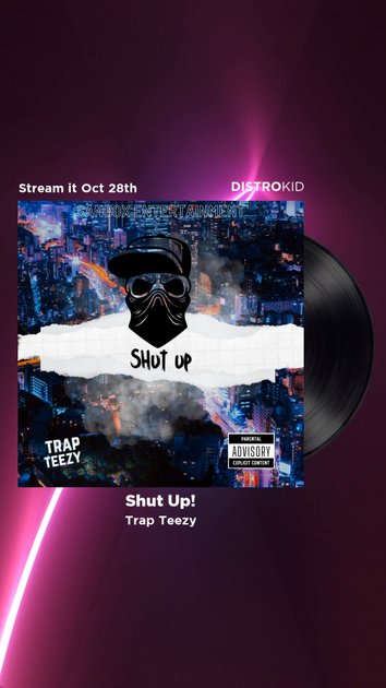 Shut Up! Mini Video - DistroKid Video