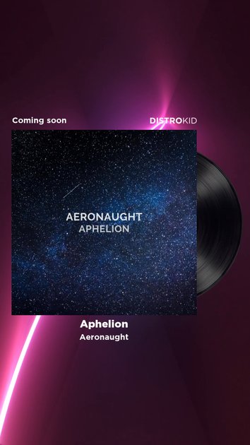 Aphelion Mini Video - DistroKid Video