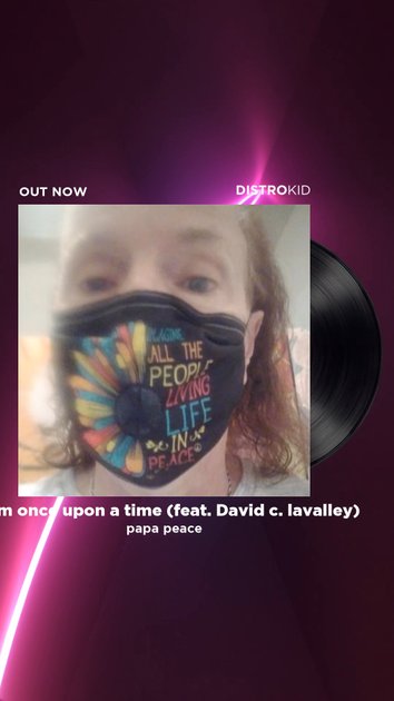 From once upon a time (feat. David c. lavalley) Mini Video - DistroKid ...