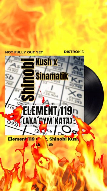 Element 119 (feat. Shinobi Kush) Mini Video - DistroKid Video