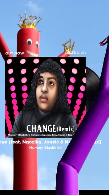 Change (feat. Ngozika, Joneic & Morna) [Remix] Mini Video - DistroKid Video