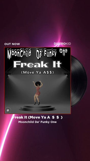 Freak It (Move Ya A $ $ ) Mini Video - DistroKid Video