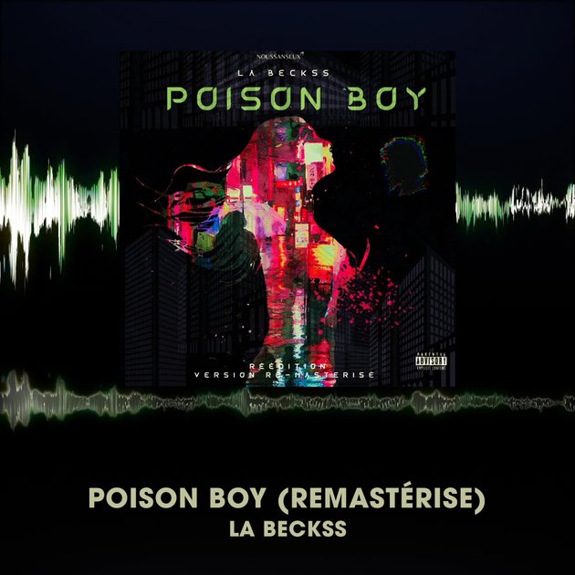 LA BECKSS - POISON BOY (Remastérise) - DistroKid Video