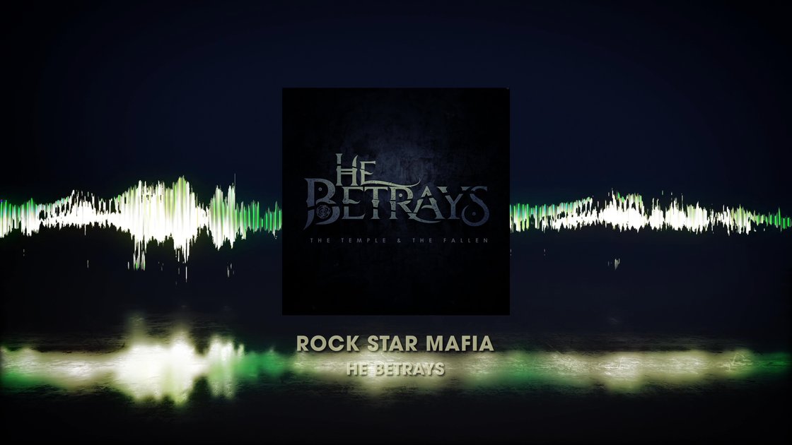 He Betrays - Rock Star Mafia - DistroKid Video